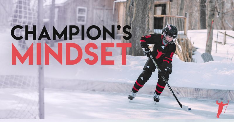 How To Develop a Champion's Mindset For Hockey